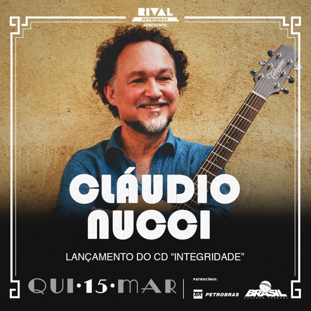 CLAUDIO NUCCI - Show de lançamento do CD “Integridade” - Teatro Rival ...